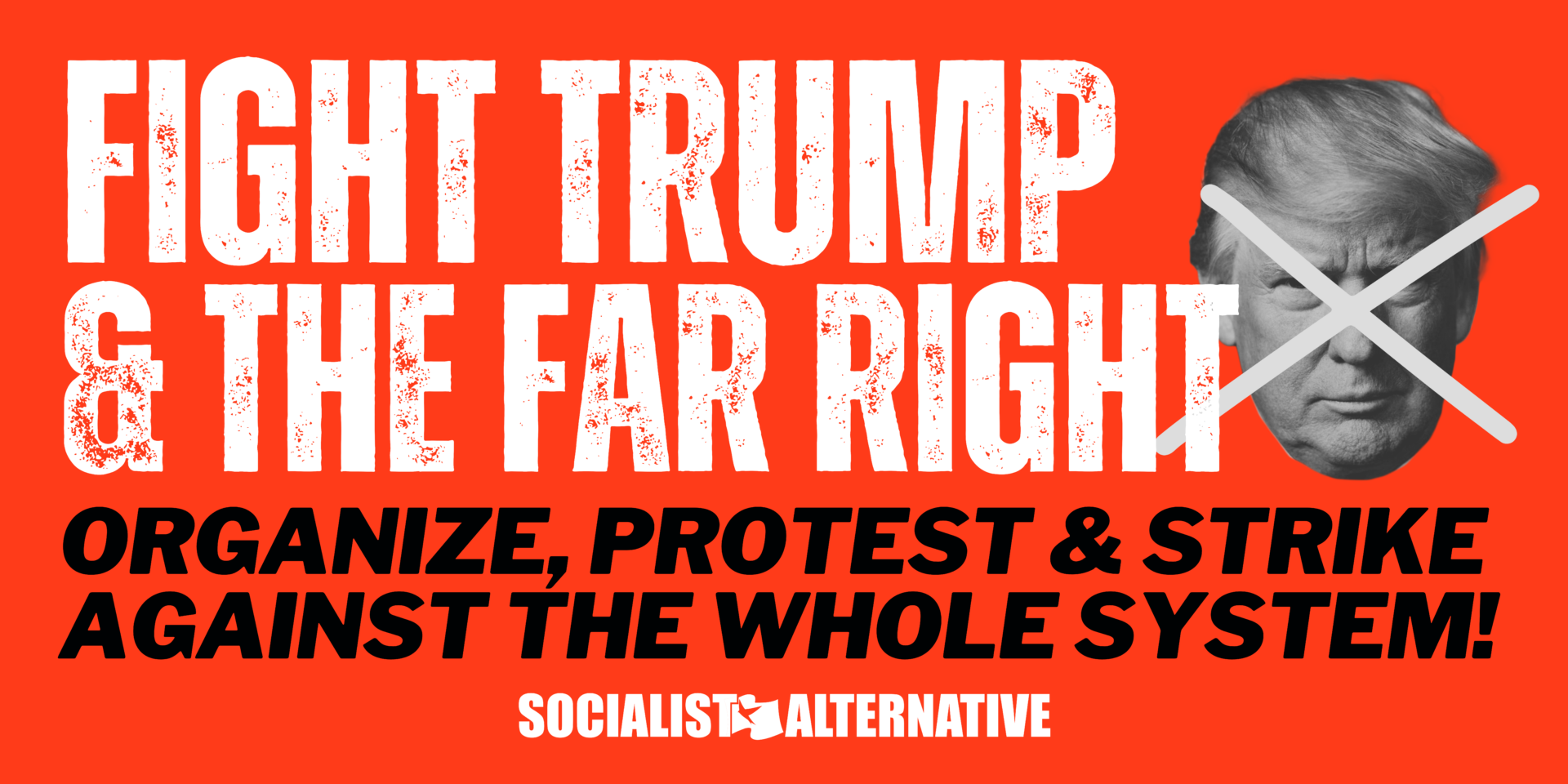 Join Socialist Alternative To Organize & Protest Against Trump’s Agenda ...